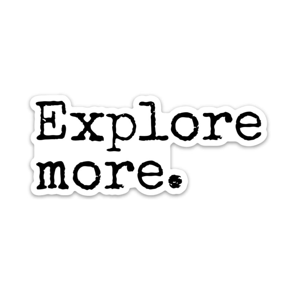Explore More Sticker – The Northwest Store